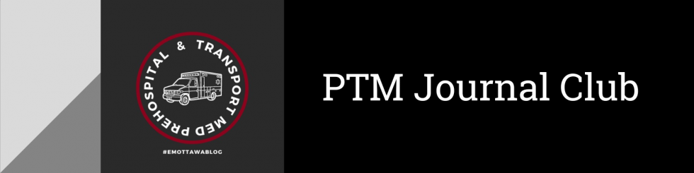 PTM Journal Club Recap: Trauma Care - EMOttawa Blog